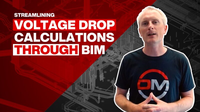 Streamlining Voltage Drop Calculations Through Building Information Modeling - Design Master Blog